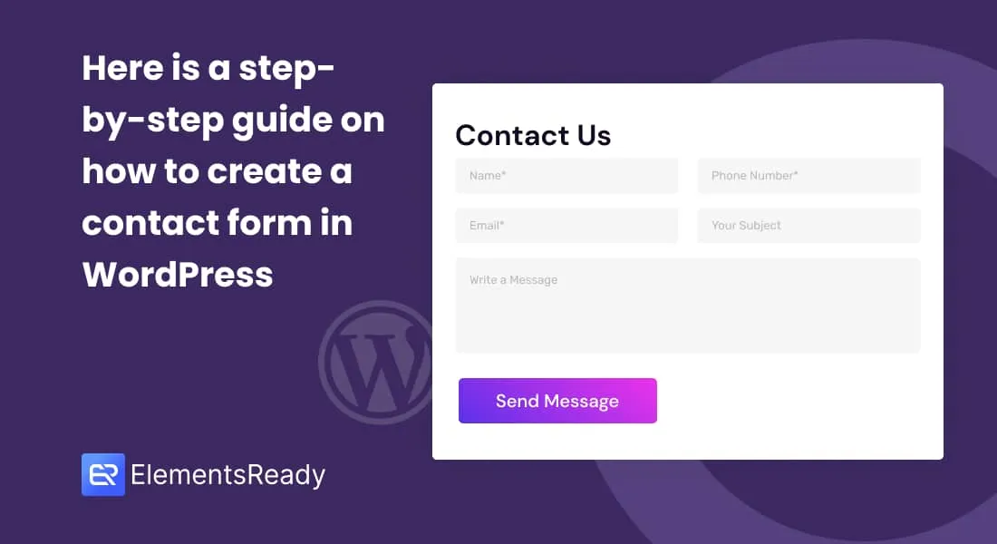 How to Create a Contact Form in Wordpress - ElementsReady